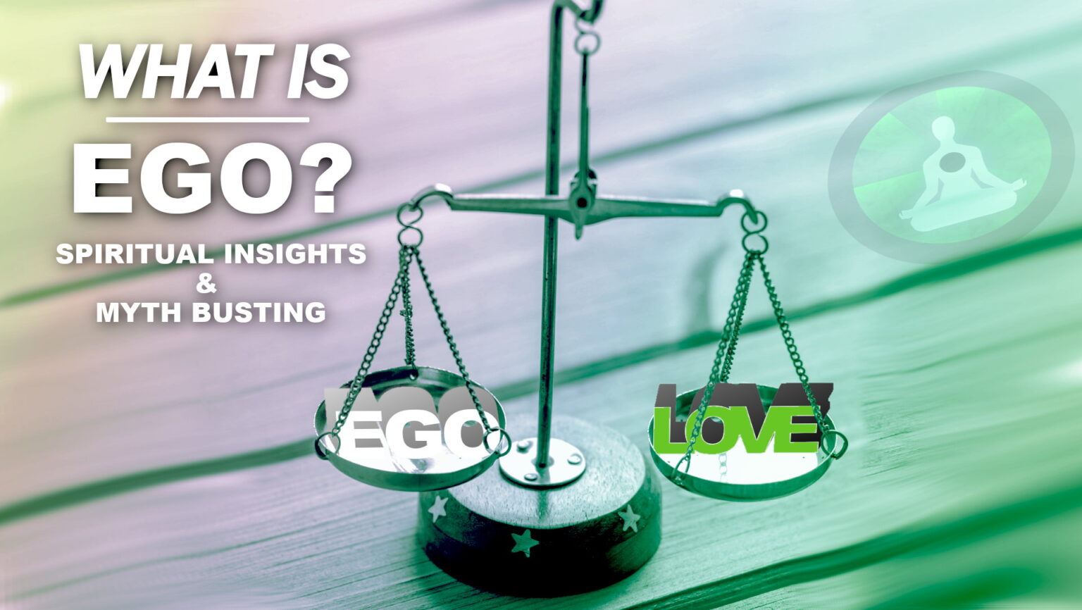 What is Ego Really? Spiritual Insights and Myth Busting